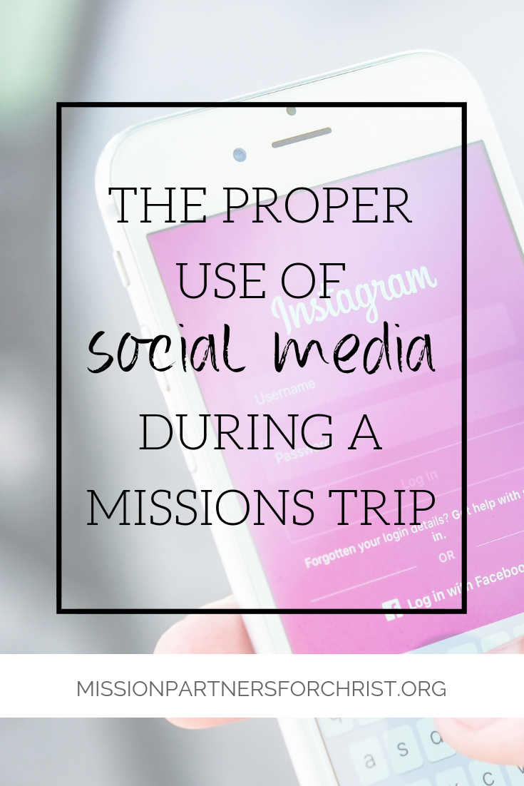The Proper Use Of Social Media During A Missions Trip - Mission ...