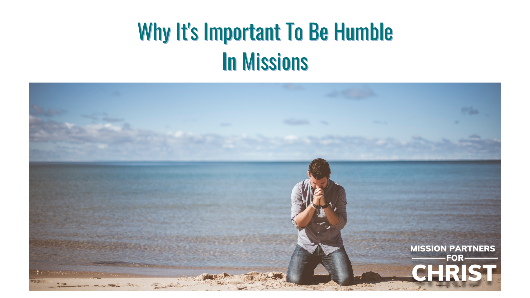 Why It’s Important To Be Humble in Medical Missions