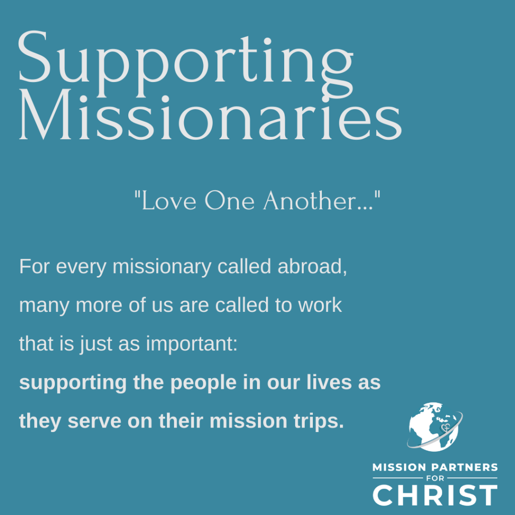 How To Support The Missionary In Your Life